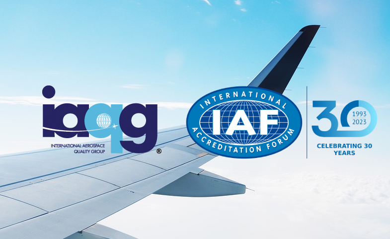 IAF and IAQG Join Forces to Enhance Aerospace Industry Certification: A ...
