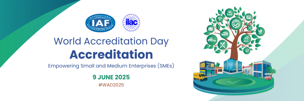 World Accreditation Day 2025: IAF and ILAC Celebrate the Role of ...