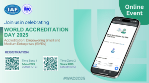 World Accreditation Day 2025: IAF and ILAC Celebrate the Role of ...